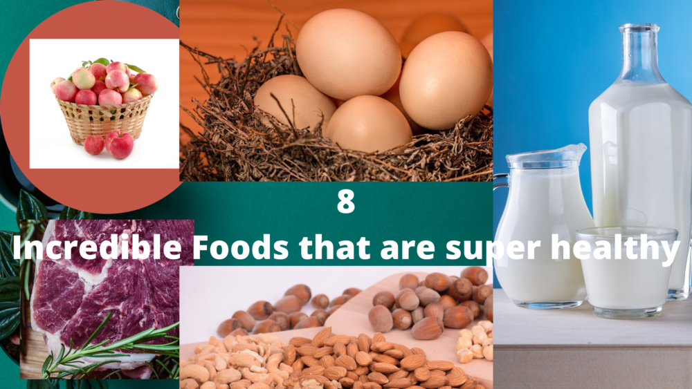 8 Incredible Foods that are super healthy » Healthy Lifestyle