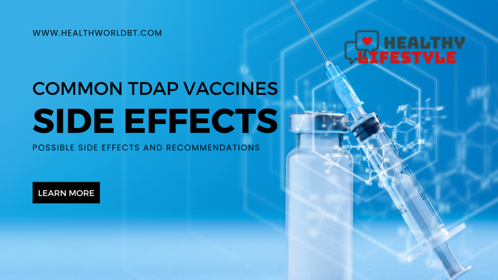 5 Common Tdap Vaccine Side Effects » Healthy Lifestyle