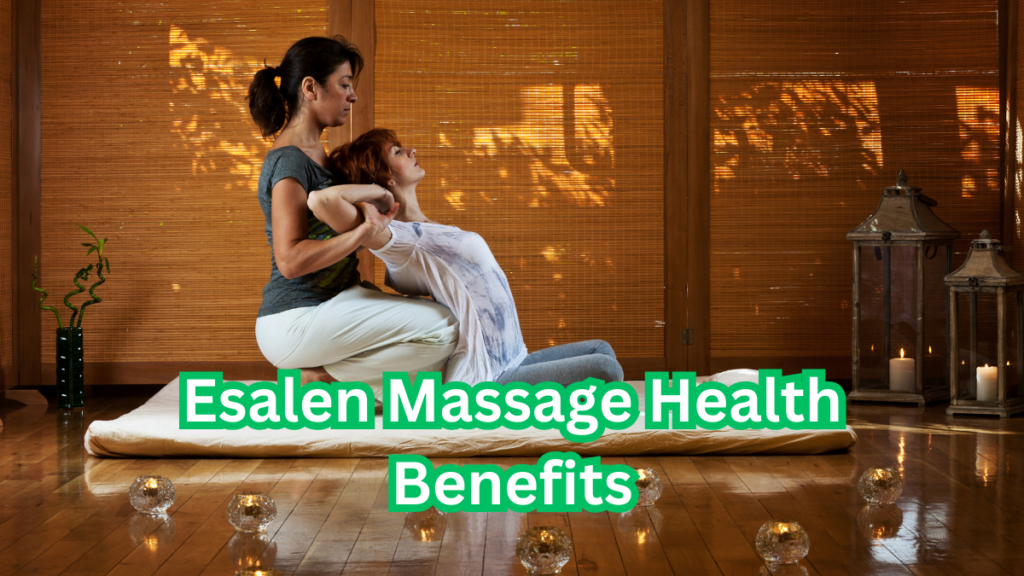 11 Esalen Massage Health Benefits » Healthy Lifestyle