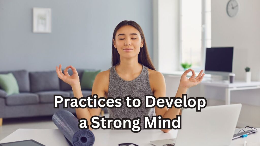 10 Practices to Develop a Strong Mind » Healthy Lifestyle