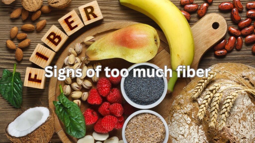 5 Signs of Too Much Fiber in Your Diet and How to Deal