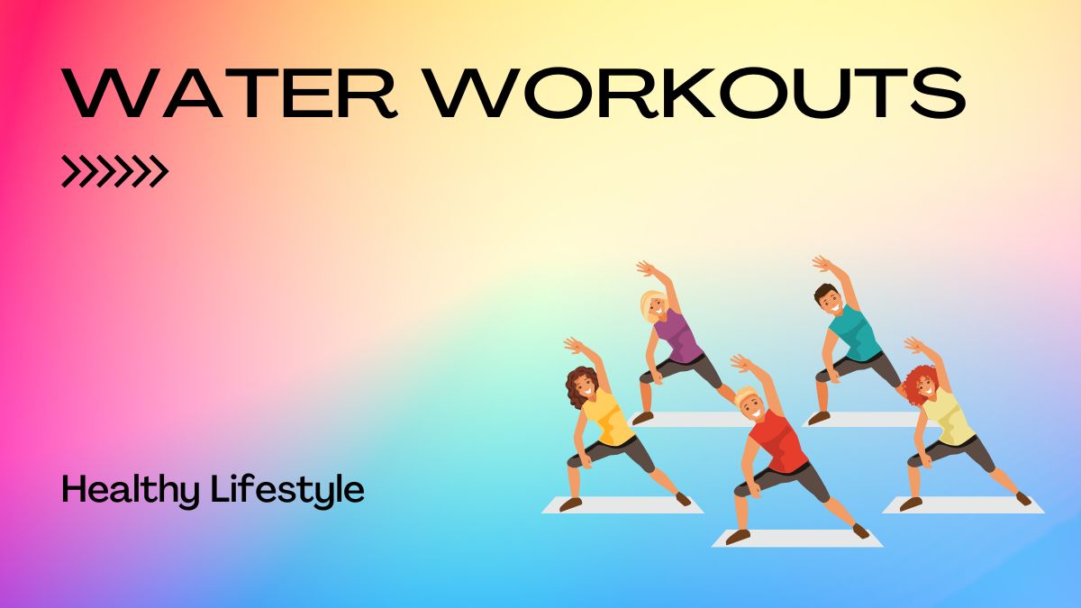 6 Water Workouts to Try This Summer » Healthy Lifestyle