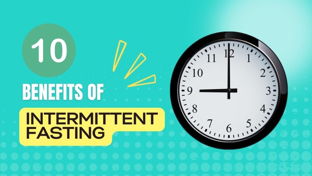10 Benefits of Intermittent Fasting » Healthy Lifestyle
