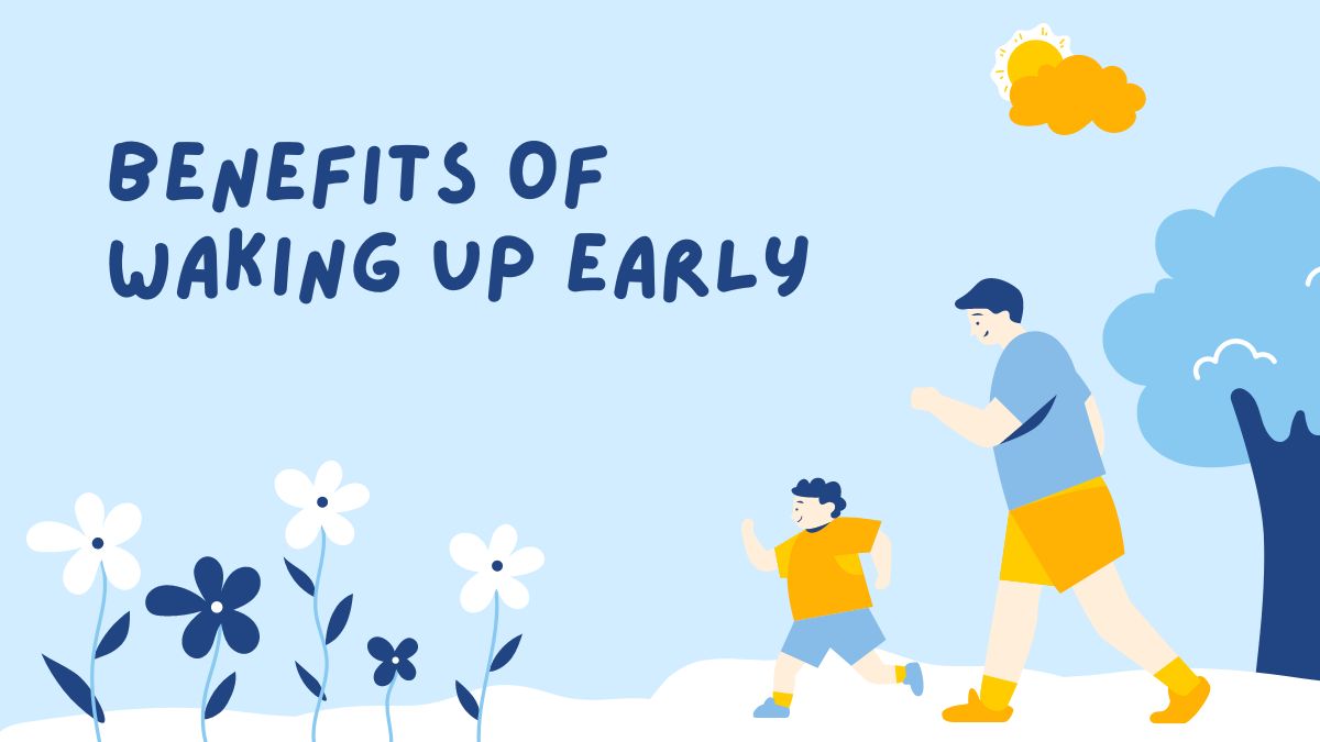 8 Benefits of Waking Up Early in the Morning | Dental Teachers