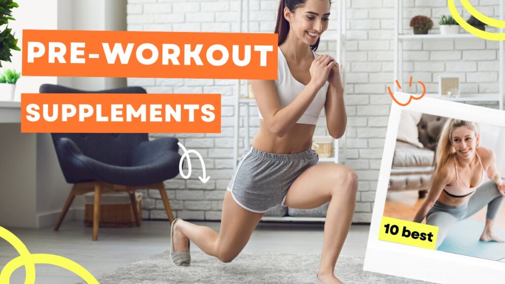 10 Best Pre-Workout Supplements for Women